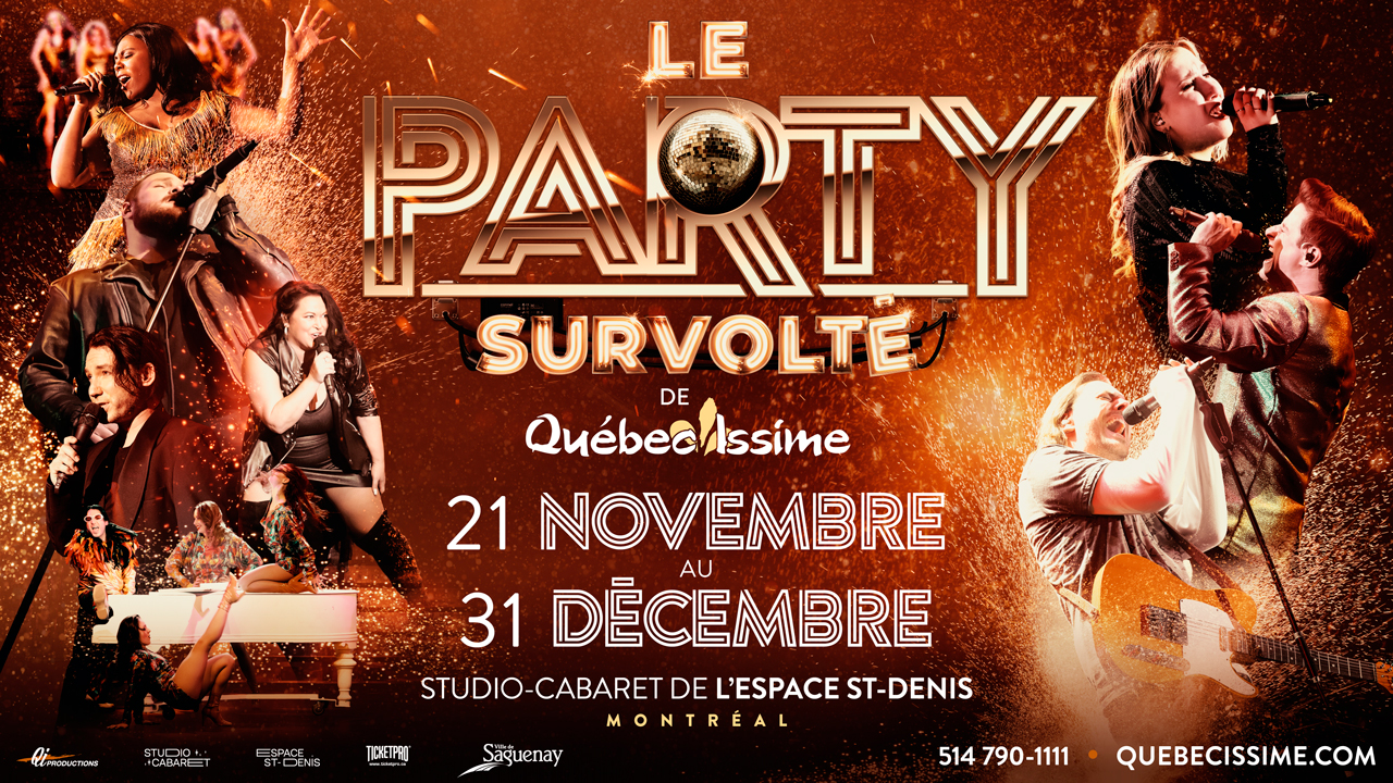 🎊Découvrez la distribution du Party Survolté de Québec Issime en ...